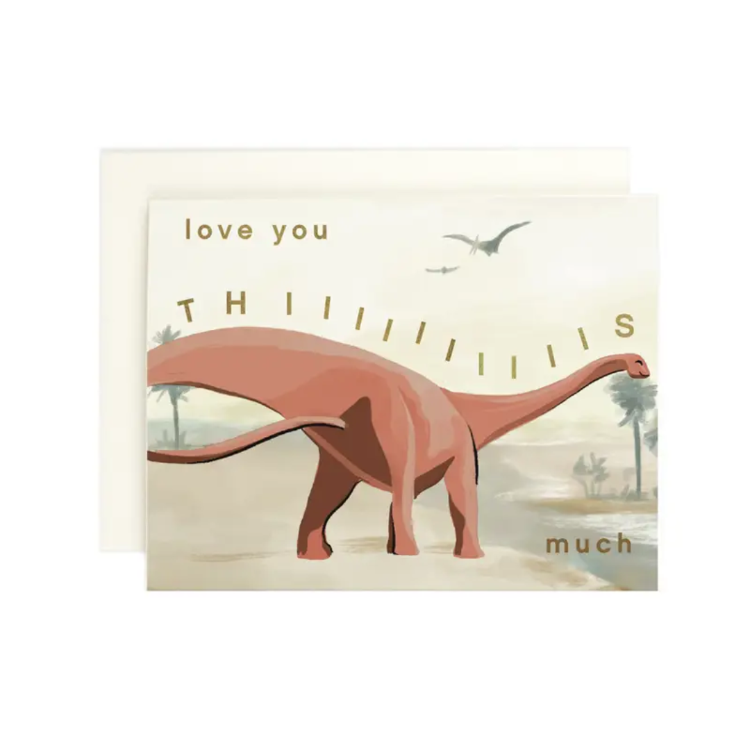 Love You This Much Dino Card by Amy Heitman – Pacifier Kids Boutique