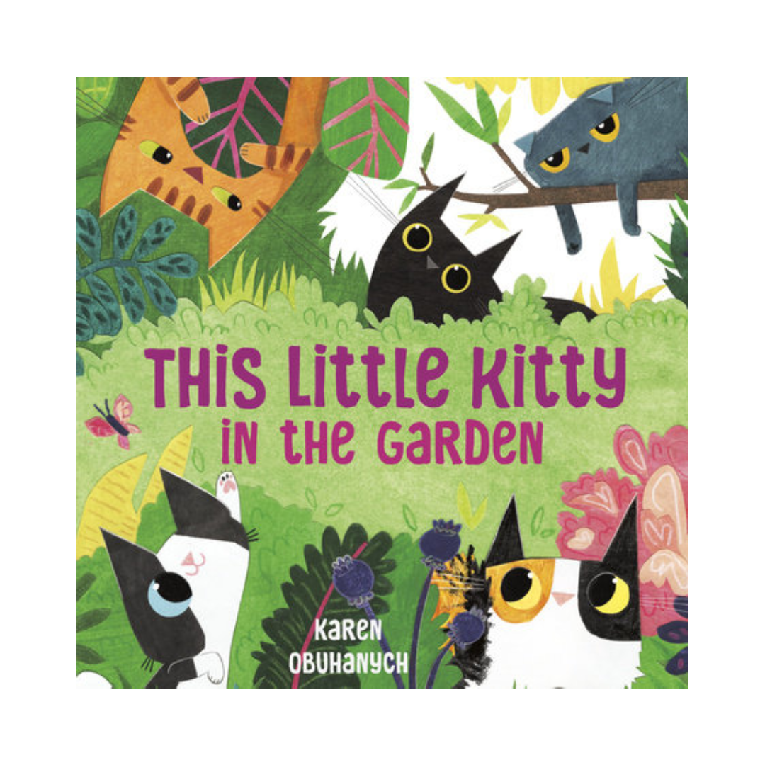 This Little Kitty in the Garden - Hardcover – Pacifier Kids Boutique