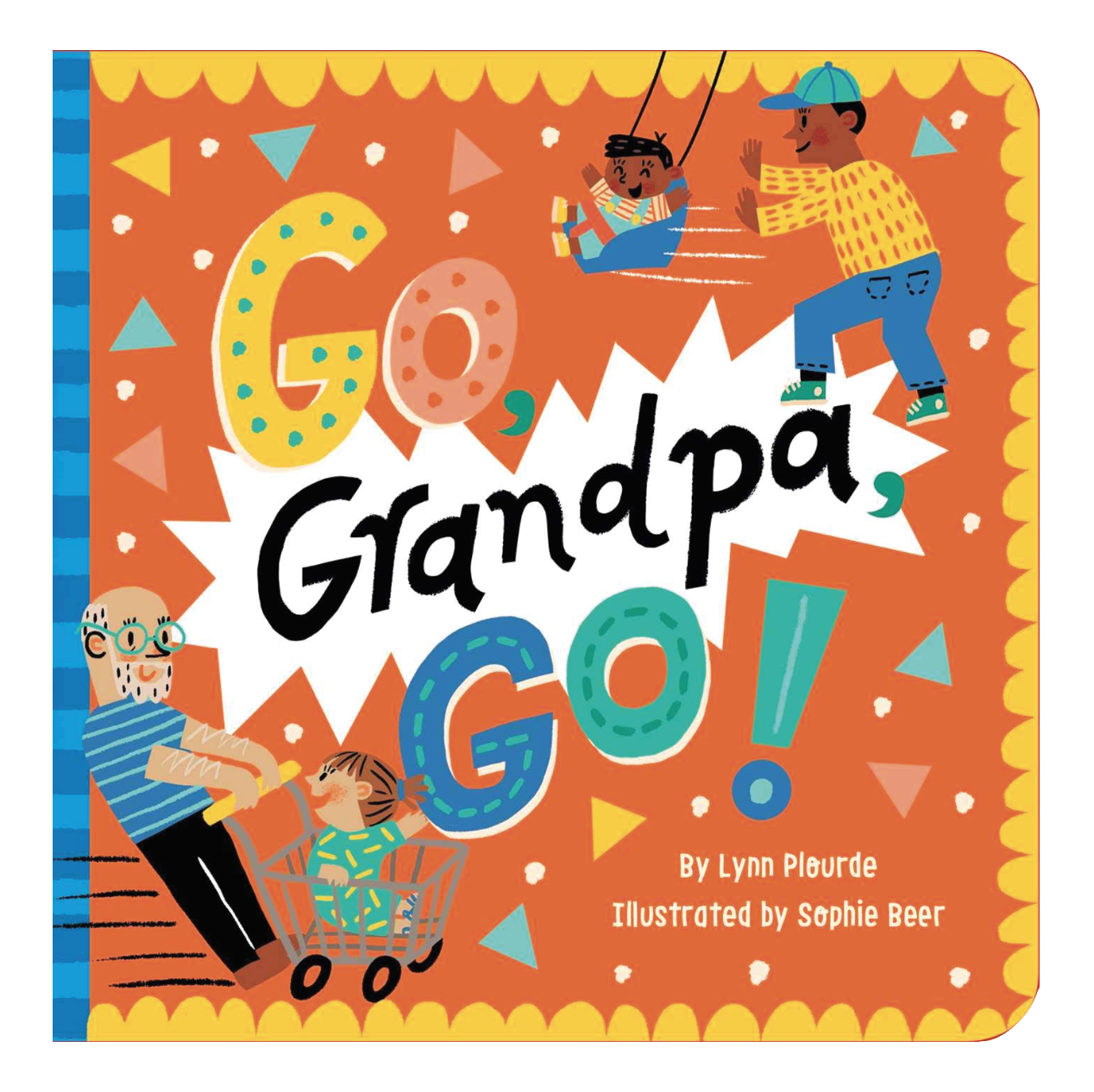 Go, Grandpa, Go! - Board Book – Pacifier Kids Boutique