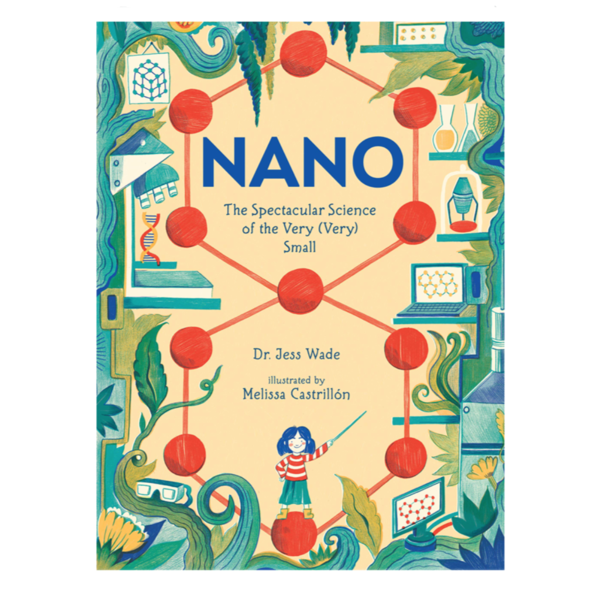 Nano: The Spectacular Science of the Very (Very) Small - Hardcover ...